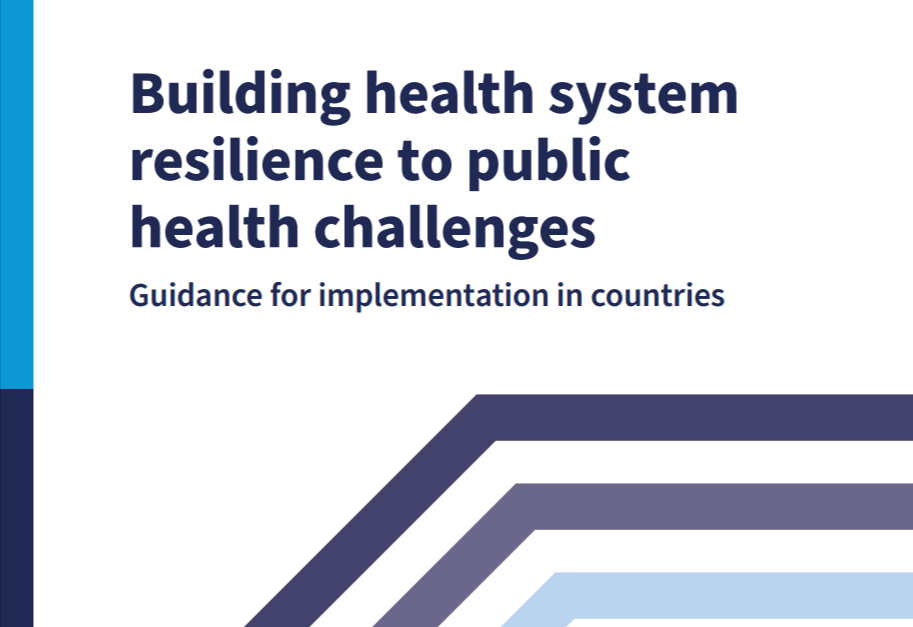 WHO Guidance: Building health system resilience to public health ...